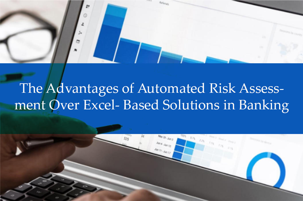 The Advantages of Automated Risk Assessment Over Excel- Based Solutions ...